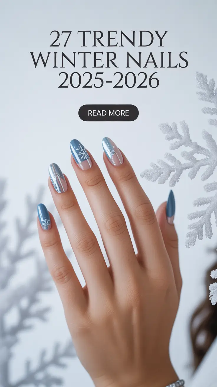 Trendy Winter Nails 2025–2026 — Best Winter Manicure Ideas